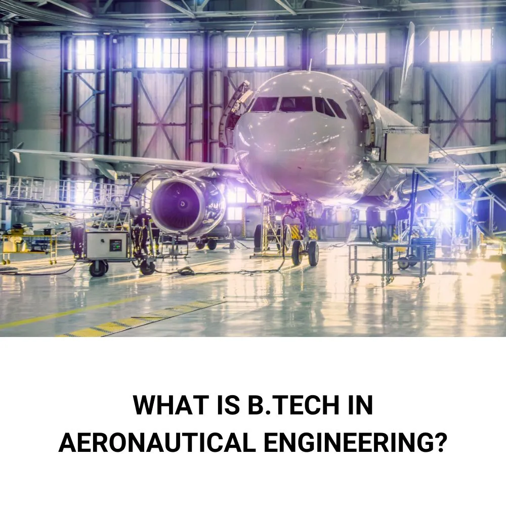 What Is the Scope of a B.Tech in Aeronautical Engineering?